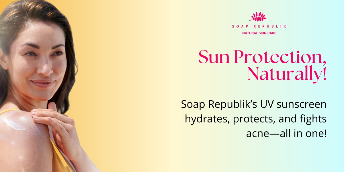 The Ultimate Guide to Acne UV Sunscreen: Why Soap Republik Offers the ...